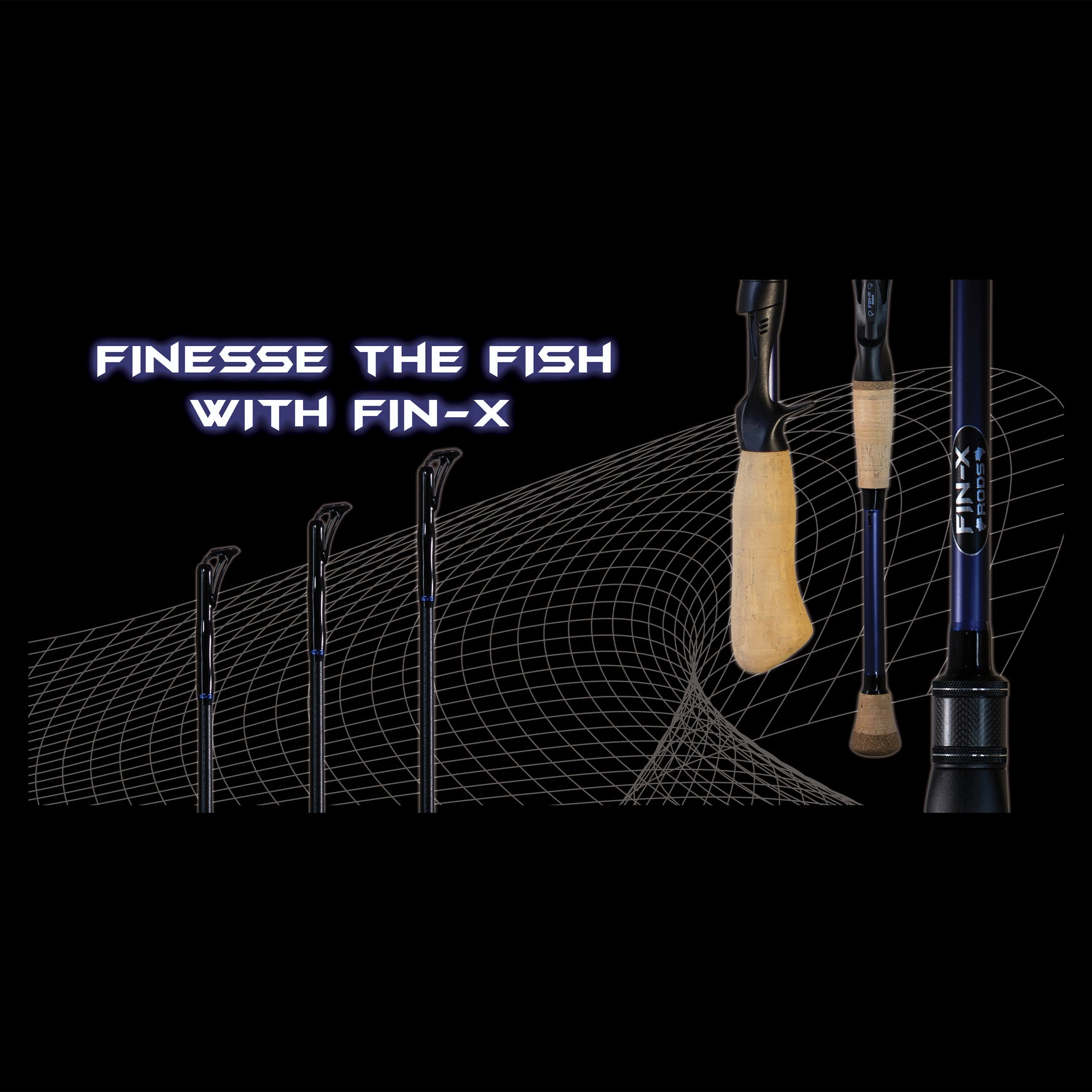 Fin-X Rods